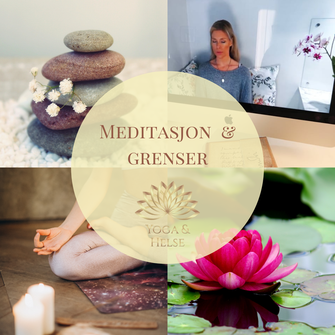 Meditasjon & grenser – YOGA & HELSE
